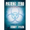#TuesdayBookBlog #bookreview for Patient Zero by Terry Tyler ...